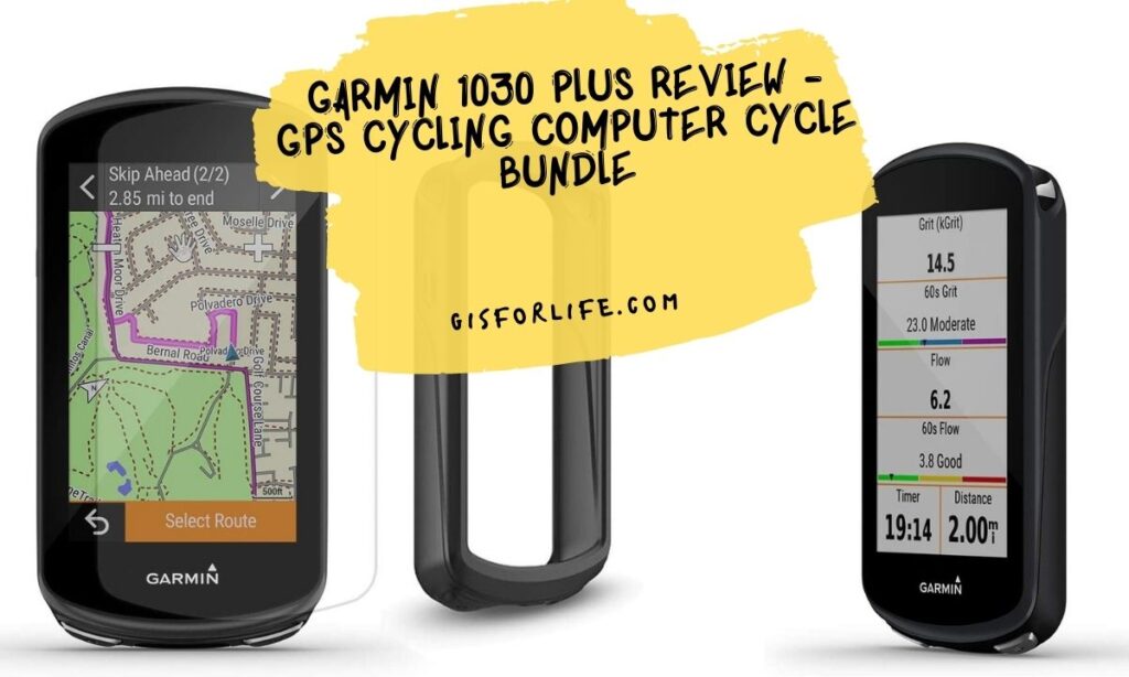 Garmin 1030 plus Review - GPS Cycling Computer Cycle Bundle | GIS for LIfe