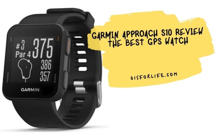 Garmin Approach S10 Review - The Best GPS Watch | GIS for LIfe