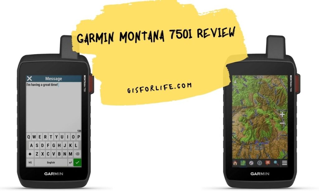 Garmin Montana 750i Review | GIS for LIfe