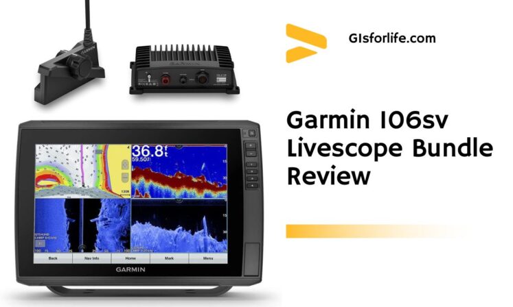 Garmin 106sv Livescope Bundle Review | GIS for LIfe