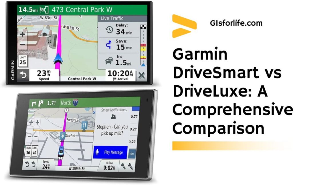 Garmin DriveSmart vs DriveLuxe | GIS for LIfe