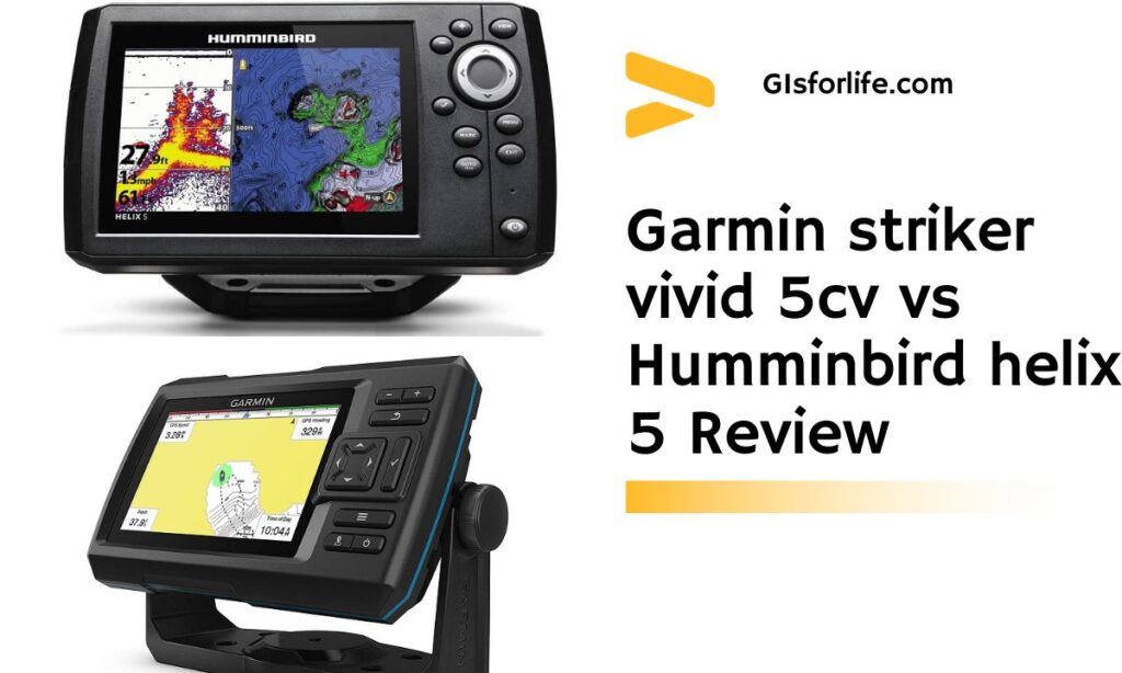 Garmin striker vivid 5cv vs Humminbird helix 5 Review