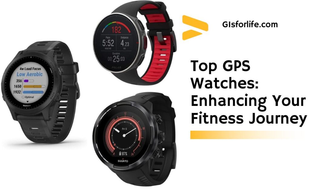 Top GPS Watches: Enhancing Your Fitness Journey