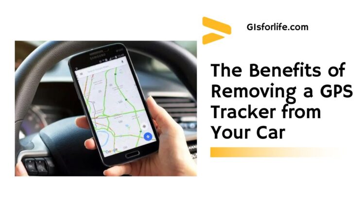 The Benefits of Removing a GPS Tracker from Your Car